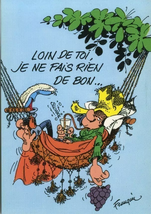 Gaston Lagaffe : Carte postale : Loin de toi, je ne fais rien de bon ...