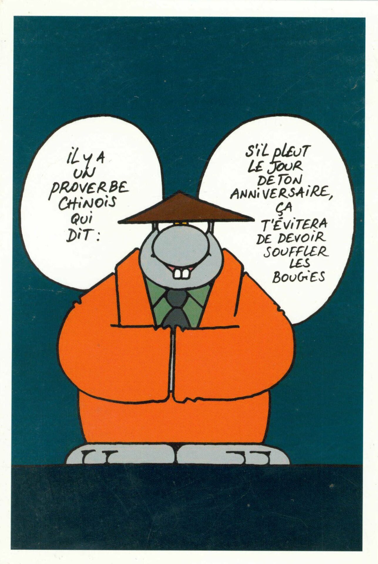 Le Chat : Carte Postale : 'Il y a un proverbe chinois qui dit 'S'il ...