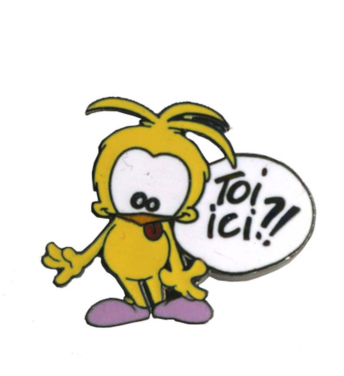 Le Piaf, Pin's Démons & Merveilles, Toi ici ?! - AKILON